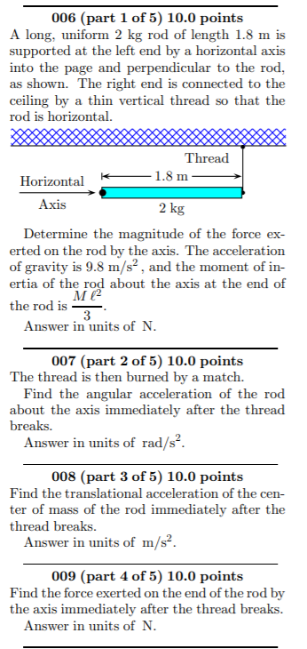 Solved 006 (part 1 of 5) 10.0 points A long, uniform 2 kg | Chegg.com