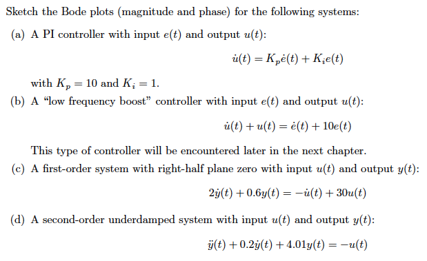 Solved Sketch the Bode plots (magnitude and phase) for the | Chegg.com