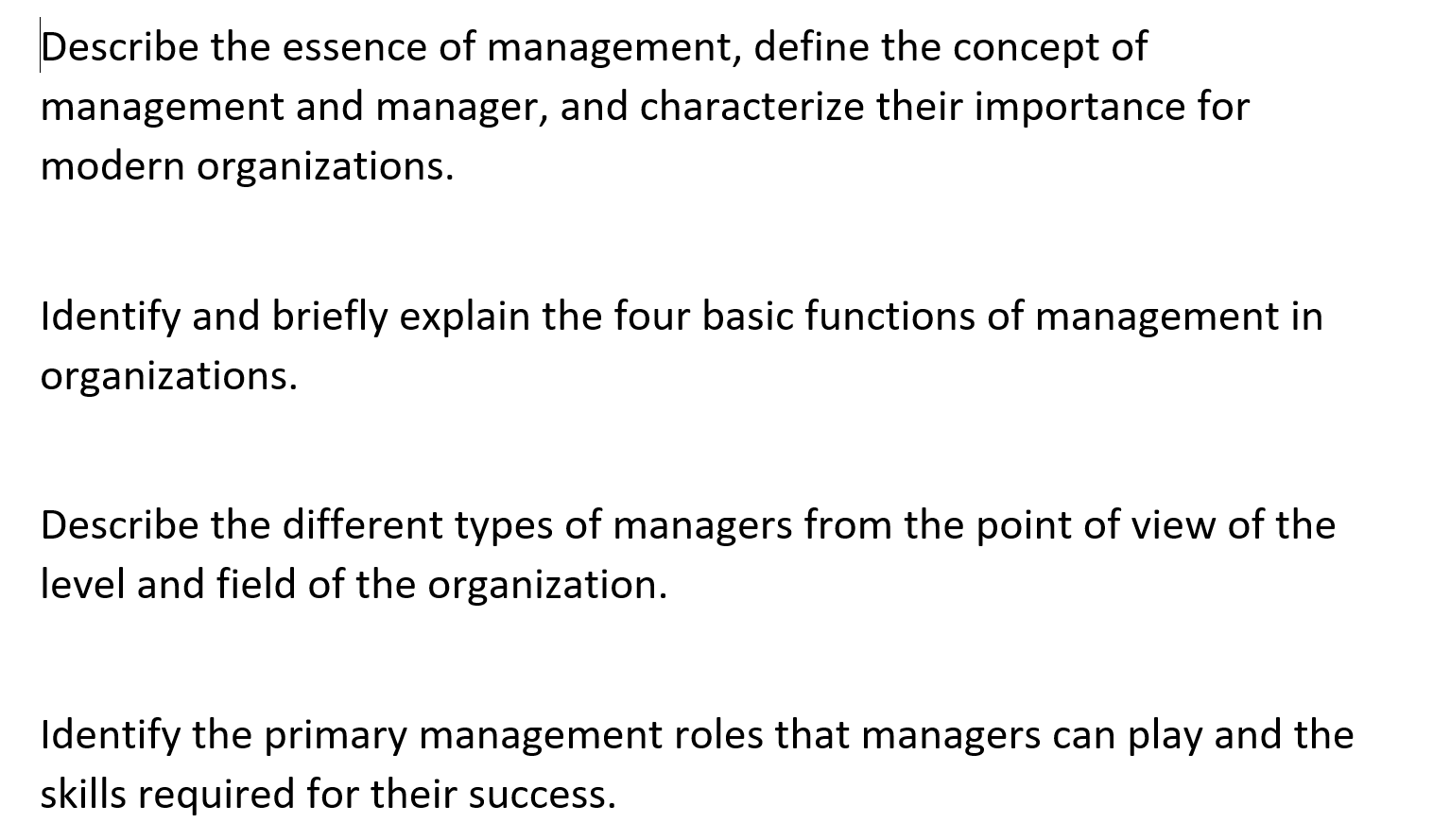 Solved Describe the essence of management, define the | Chegg.com
