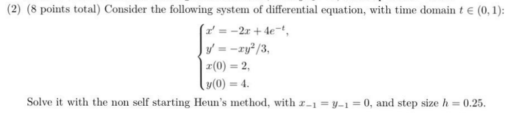Solved = (2) (8 points total) Consider the following system | Chegg.com