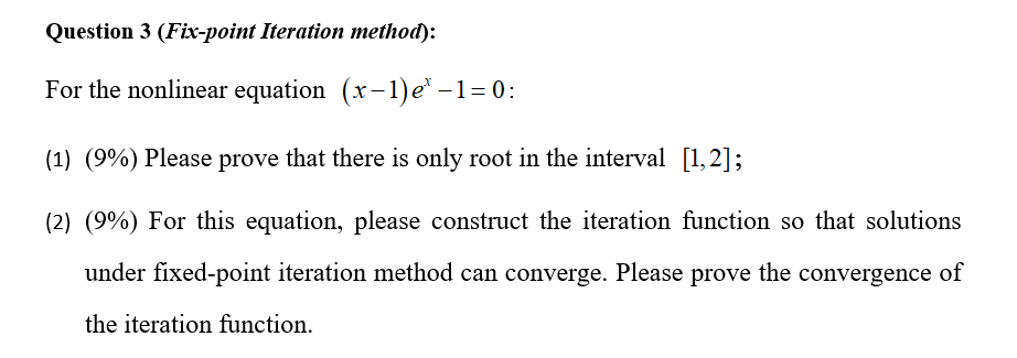 Solved Question 3 (Fix-point Iteration method): For the | Chegg.com