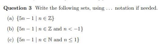 Solved Question 3 Write the following sets, using ... | Chegg.com