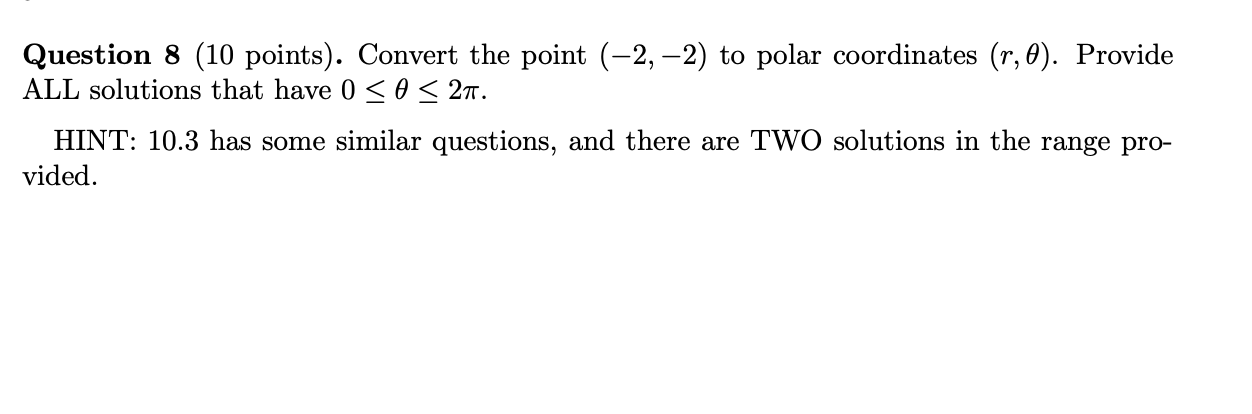Solved Question 7 (5 points). Plot the point (3,67π) in | Chegg.com