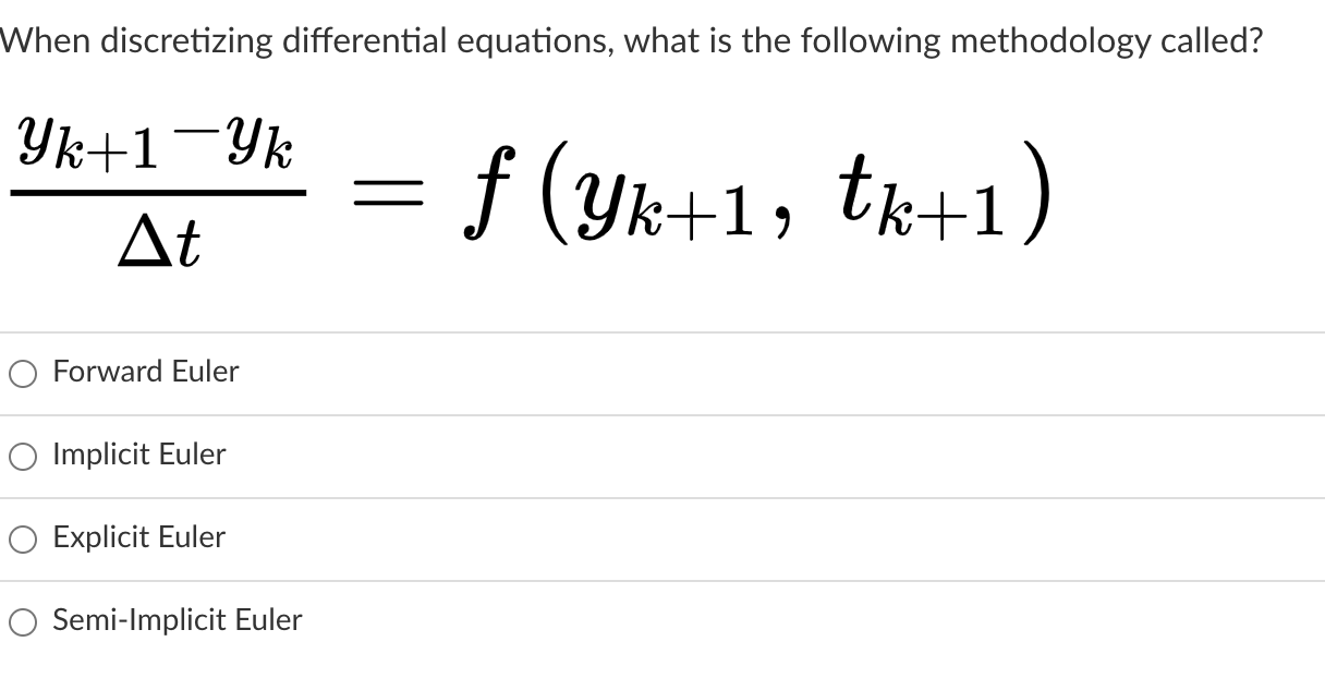 Solved When discretizing differential equations, what is the | Chegg.com
