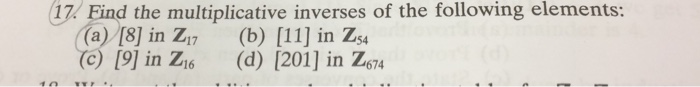 Solved Find the multiplicative inverses of the following | Chegg.com