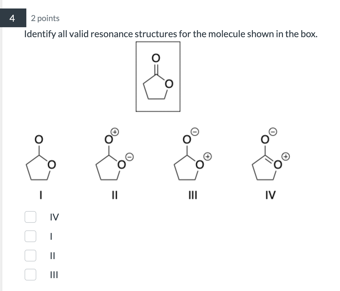 Solved Identify all valid resonance structures for the | Chegg.com