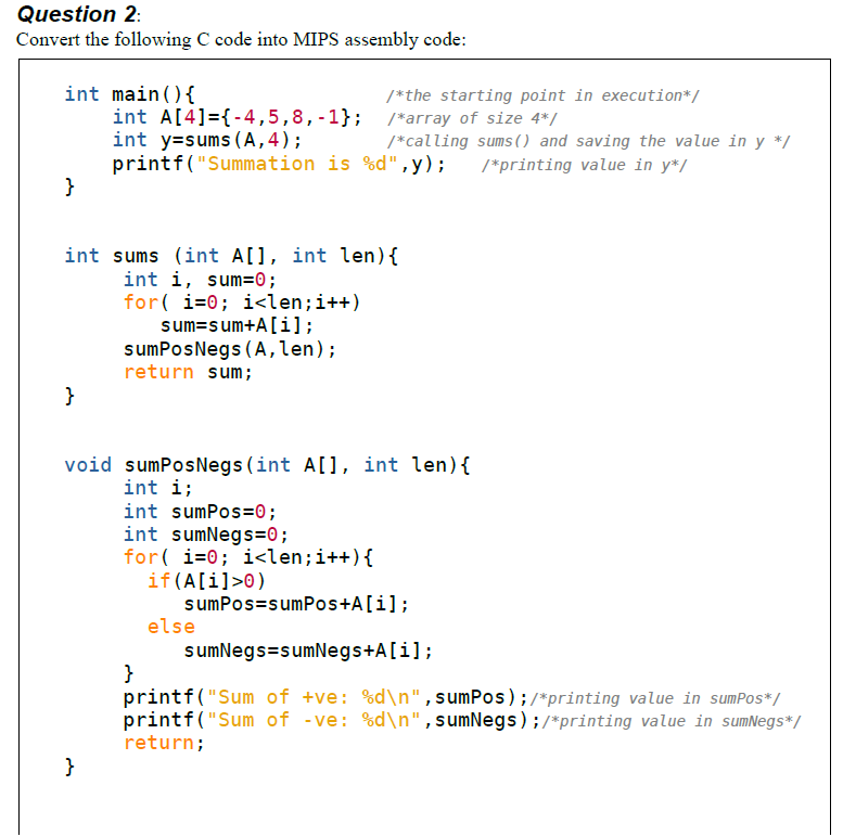 Solved Question 2 Convert the following C code into MIPS | Chegg.com