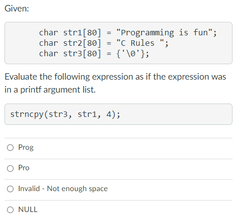Solved Given: char str1[80] = "Programming is fun"; char | Chegg.com