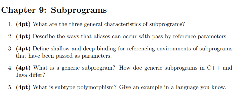 Solved Chapter 9: Subprograms 1. (4pt) What are the three | Chegg.com
