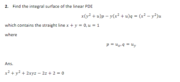 Solved 2. Find the integral surface of the linear PDE | Chegg.com