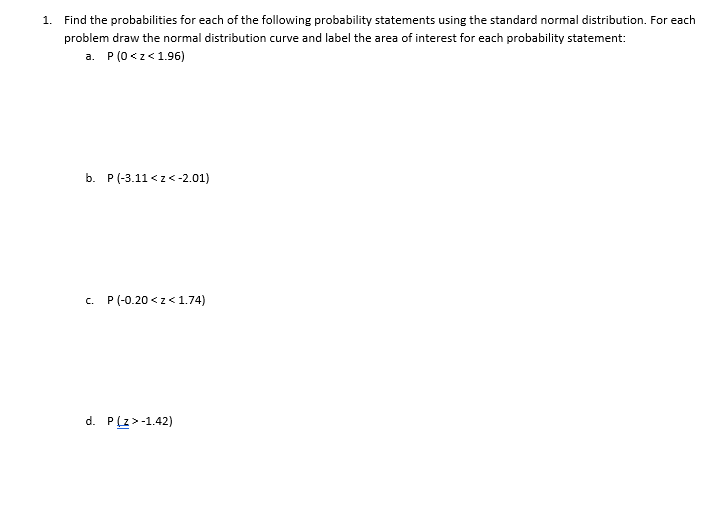 Solved 1. Find the probabilities for each of the following | Chegg.com