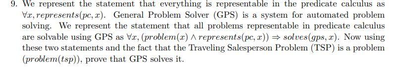 Solved 9. We represent the statement that everything is | Chegg.com