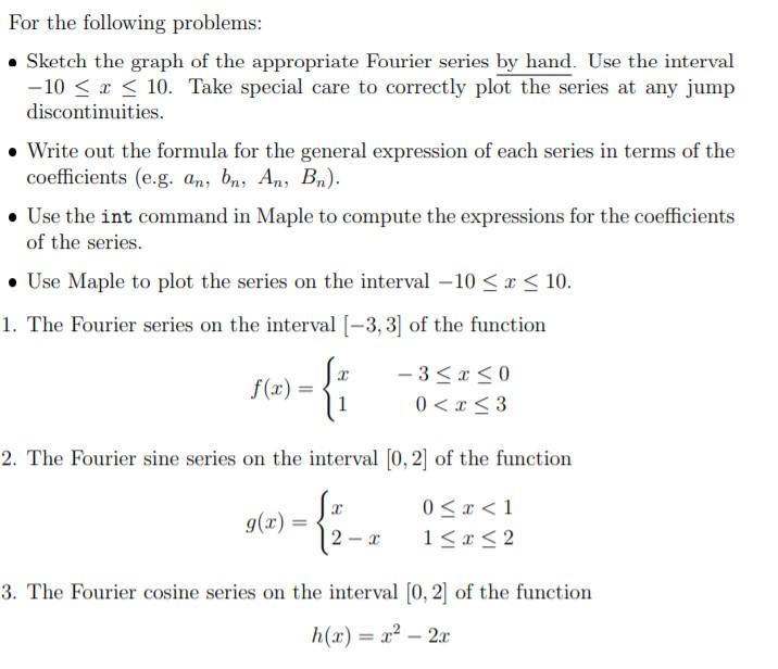 Solved For the following problems: Sketch the graph of the | Chegg.com