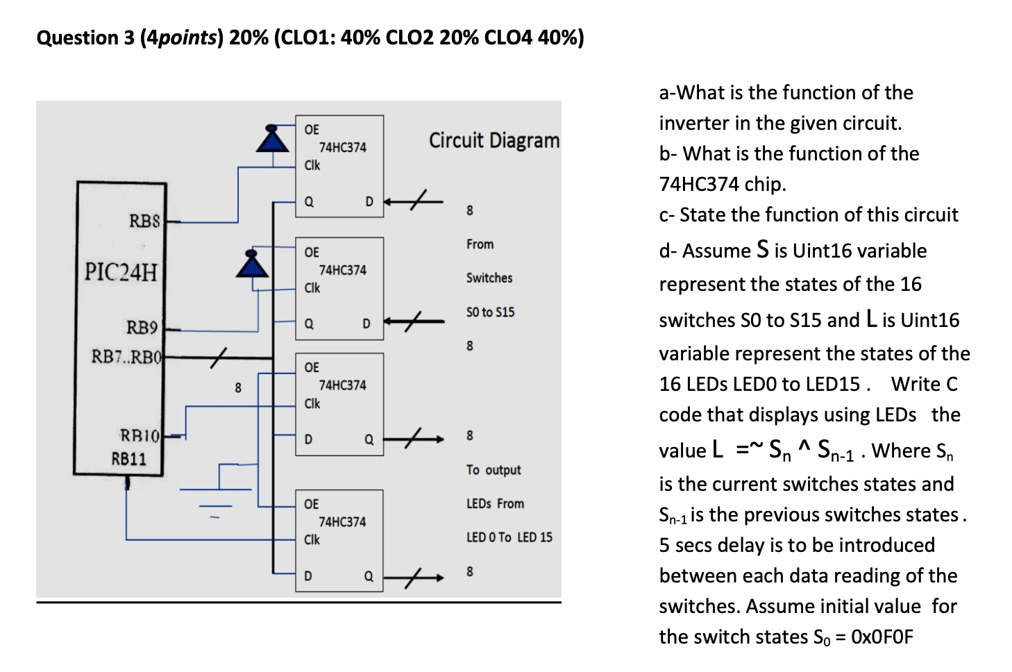 Solved Question 3 (4points) 20% (CLO1: 40% CLO2 20% CLO4 | Chegg.com