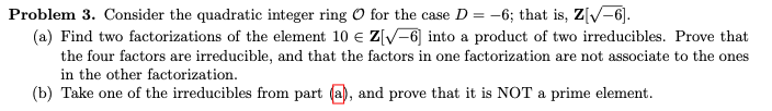 Solved Problem 3. Consider the quadratic integer ring O for | Chegg.com