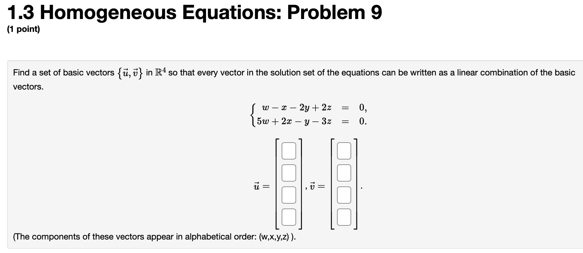 Solved 1.3 Homogeneous Equations: Problem 9 (1 point) Find a | Chegg.com