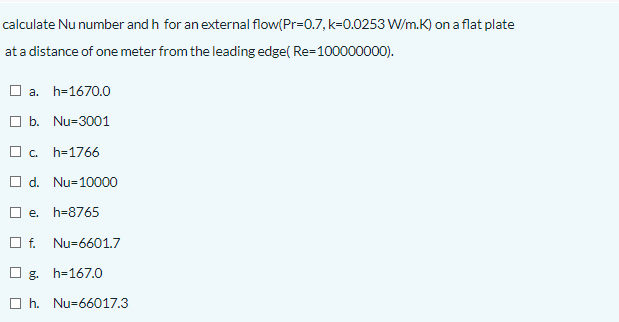 Solved calculate Nu number and h for an external | Chegg.com