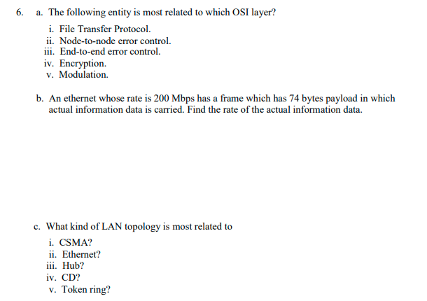Solved 6. a. The following entity is most related to which | Chegg.com