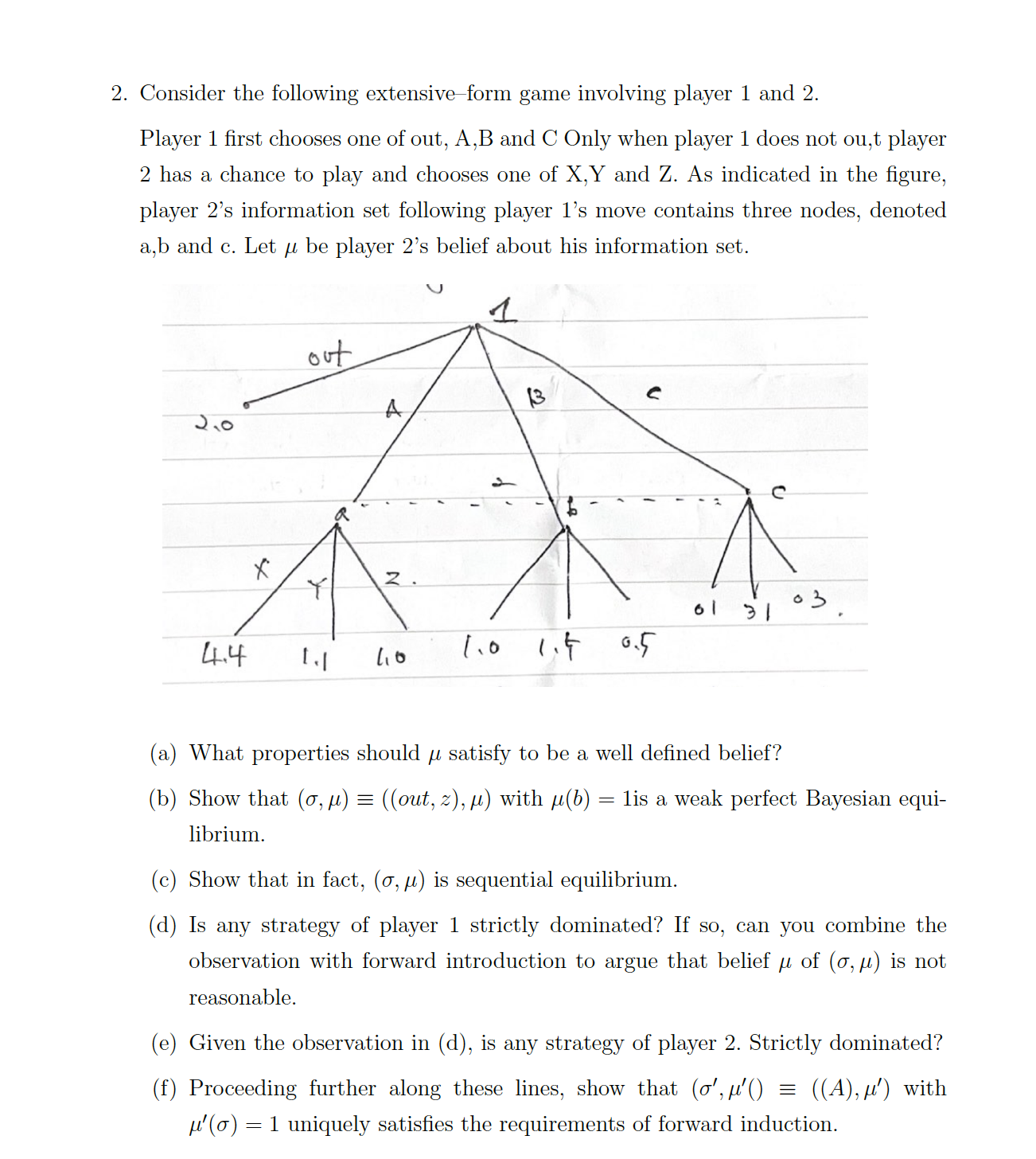 Solved Consider the following extensive-form game involving | Chegg.com