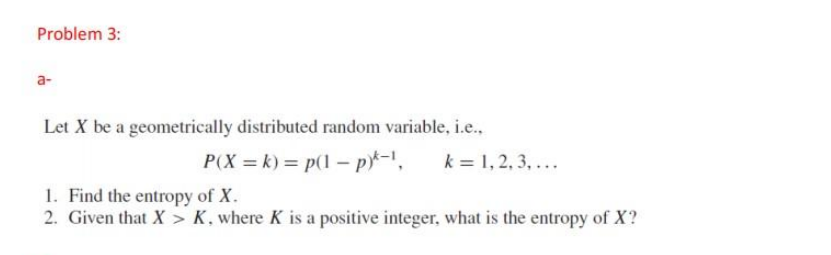Solved Problem 3: a- Let X be a geometrically distributed | Chegg.com