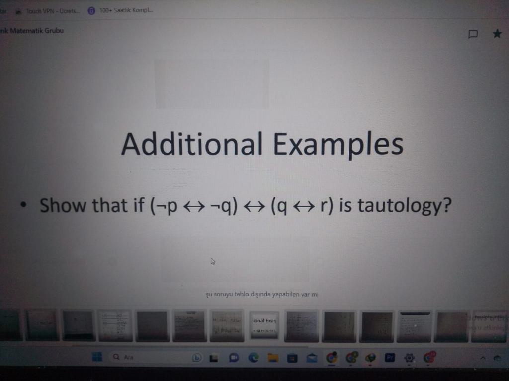 Additional Examples lat if (¬p↔¬q)↔(q↔r) is tautolo | Chegg.com