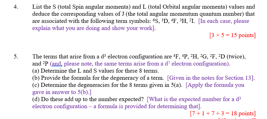 Solved 4. List the S (total Spin angular momenta) and L | Chegg.com