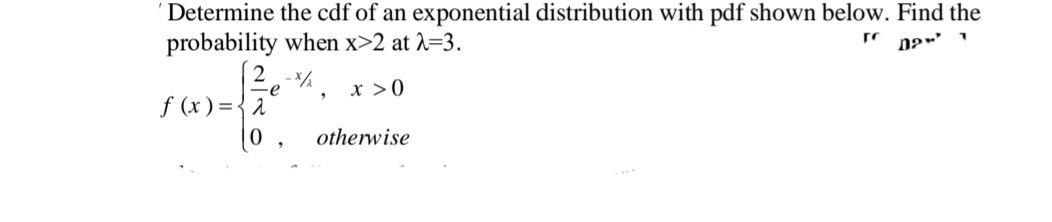 Solved Determine the cdf of an exponential distribution with | Chegg.com