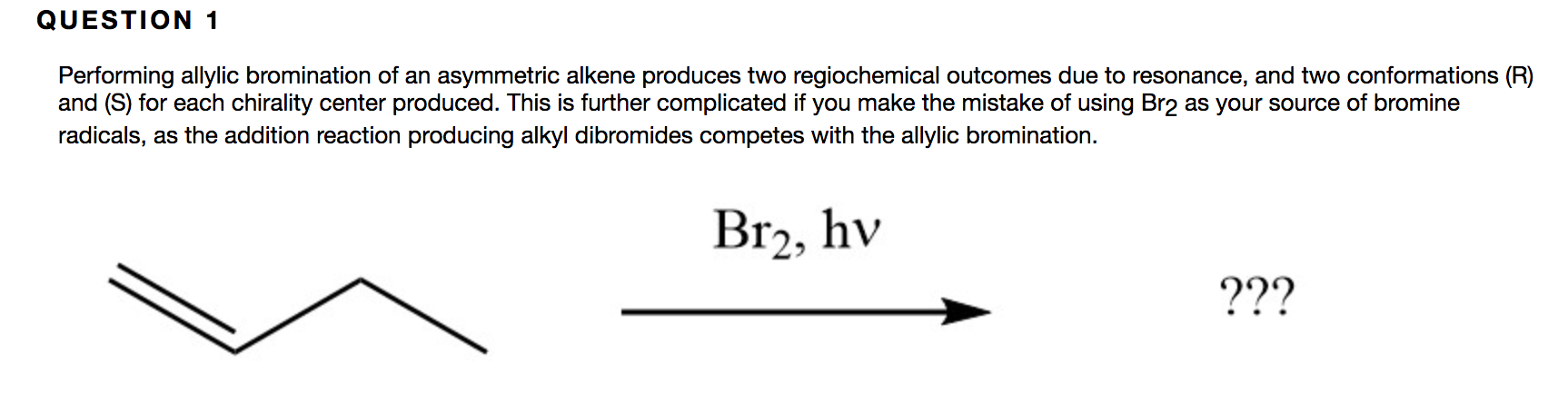 Solved QUESTION 1 Performing allylic bromination of an | Chegg.com
