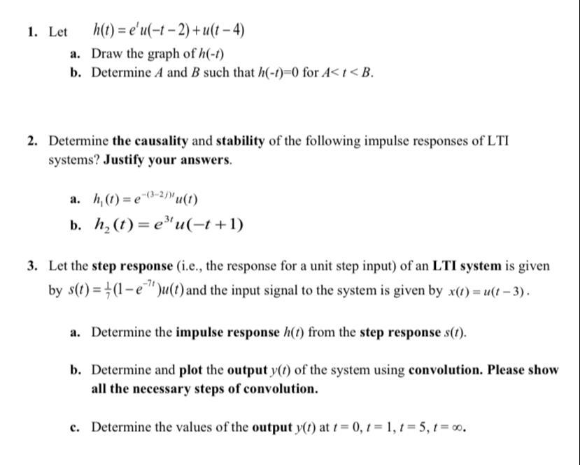 Solved 1. Let h(t) = e'u(-t - 2)+uſt - 4) a. Draw the graph | Chegg.com