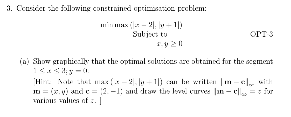 Solved 3. Consider the following constrained optimisation | Chegg.com