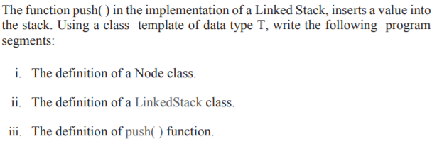 Solved The function push() in the implementation of a Linked | Chegg.com