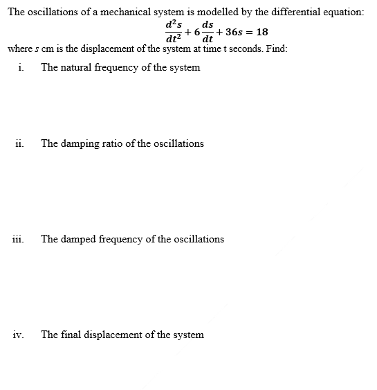 Solved The oscillations of a mechanical system is modelled | Chegg.com