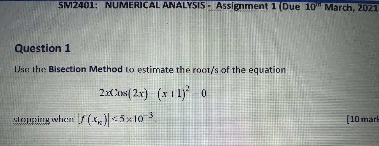 Solved SM2401: NUMERICAL ANALYSIS. Assignment 1 (Due 10th | Chegg.com