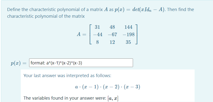 Solved = Define the characteristic polynomial of a matrix A | Chegg.com