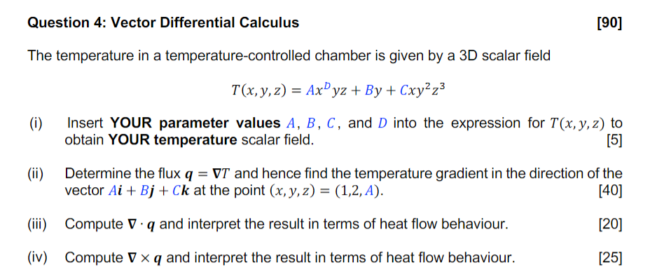 Solved Question 4: Vector Differential Calculus [90] The | Chegg.com