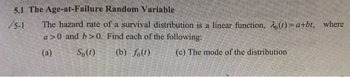 Solved 5.1 The Age-at-Failure Random Variable /5-1 The | Chegg.com