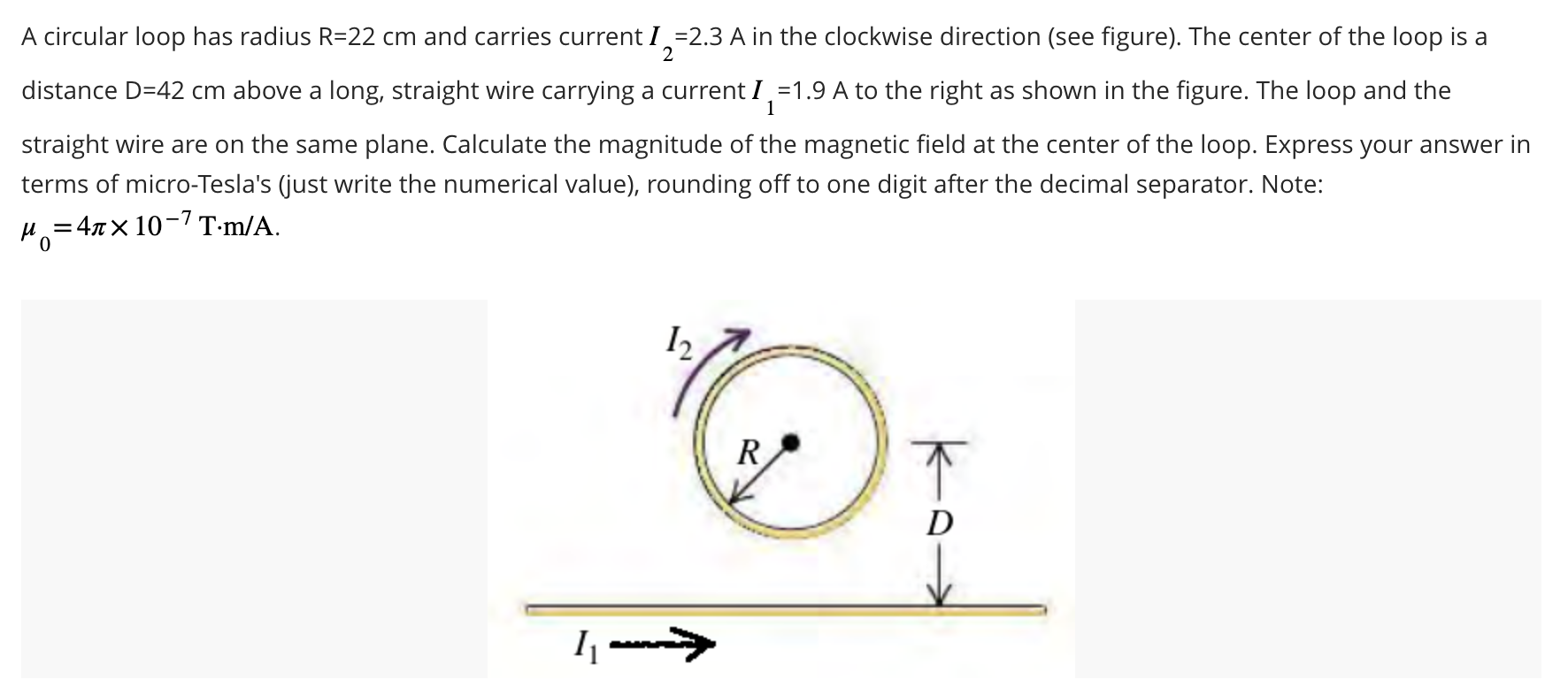 Solved A circular loop has radius R=22 cm and carries | Chegg.com