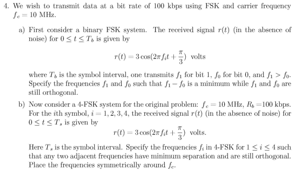 Solved 4. We wish to transmit data at a bit rate of 100 kbps | Chegg.com