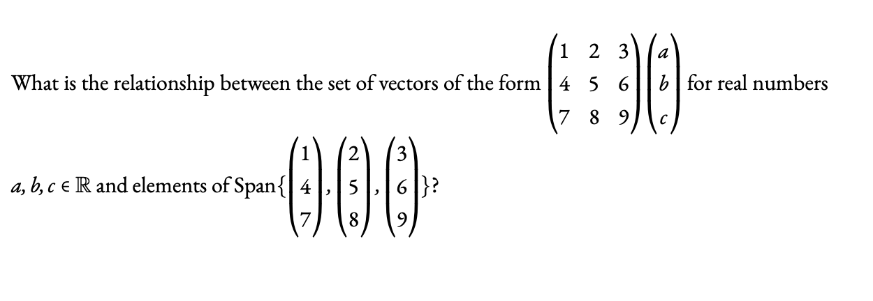 Solved What is the relationship between the set of vectors | Chegg.com