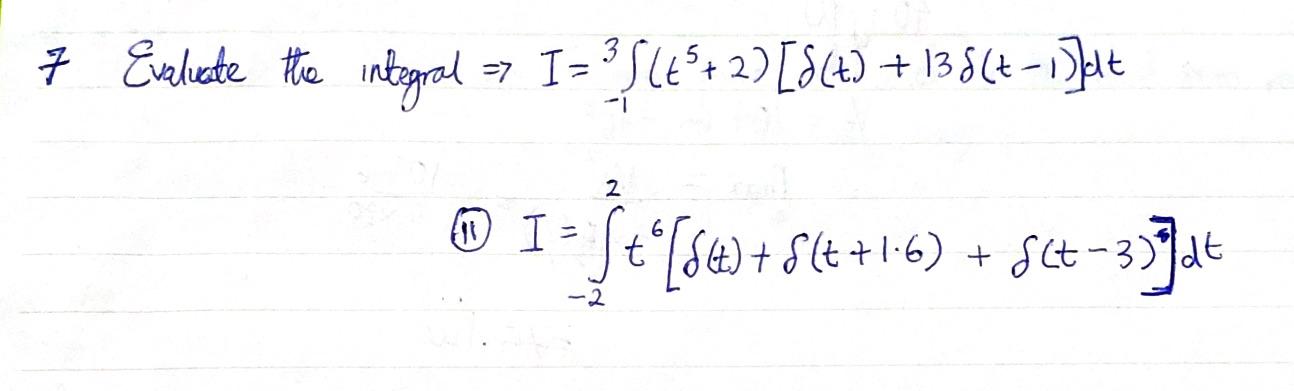 Solved 7 Evaluate the integral = I= 3S14%+2) [S(+) + 13867-, | Chegg.com