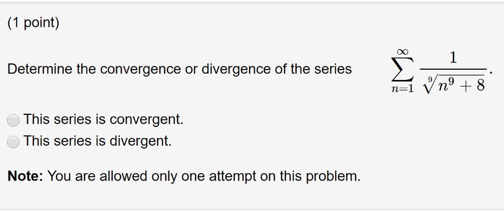 Solved Determine the convergence or divergence of the series | Chegg.com