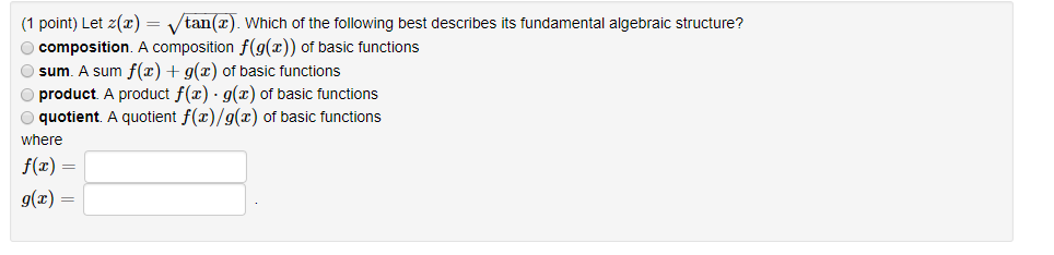 Solved (1 point) Let z(x) - Vtan(x). Which of the following | Chegg.com