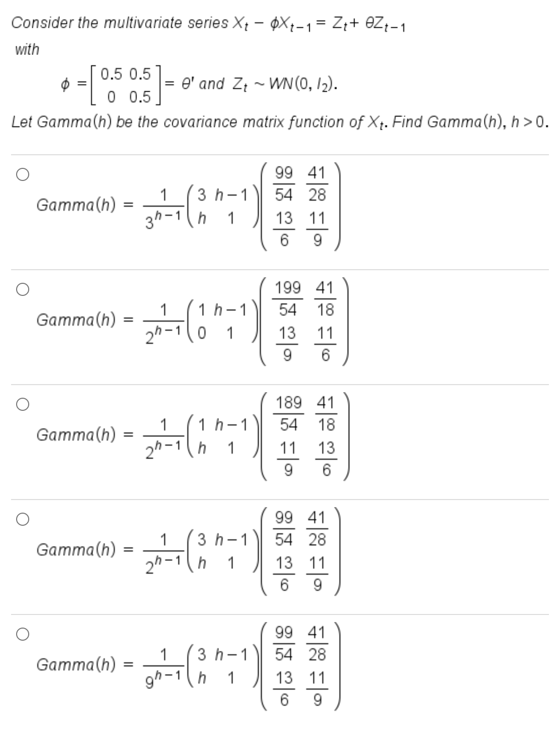 Solved Consider the multivariate series Xt−ϕXt−1=Zt+θZt−1 | Chegg.com