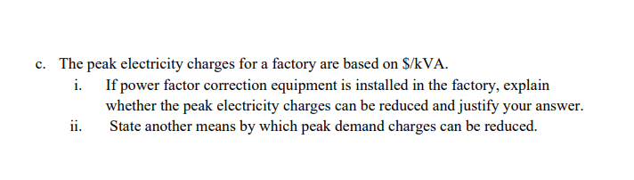 Solved c. The peak electricity charges for a factory are | Chegg.com