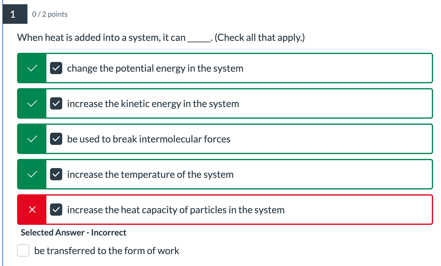 Solved 0/2 points When heat is added into a system, it can . | Chegg.com