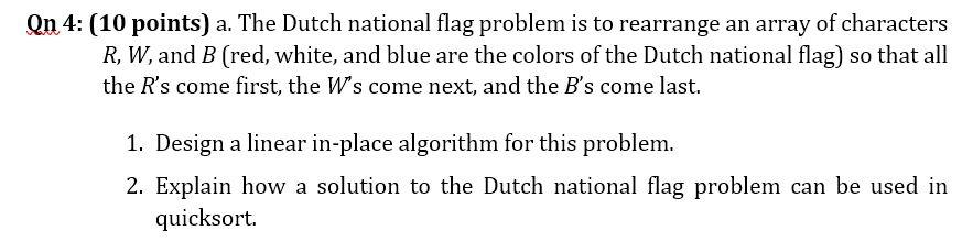 Solved Qn 4: (10 points) a. The Dutch national flag problem | Chegg.com