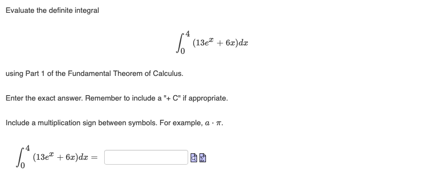 Solved Evaluate the definite integral ∫04(13ex+6x)dx using | Chegg.com