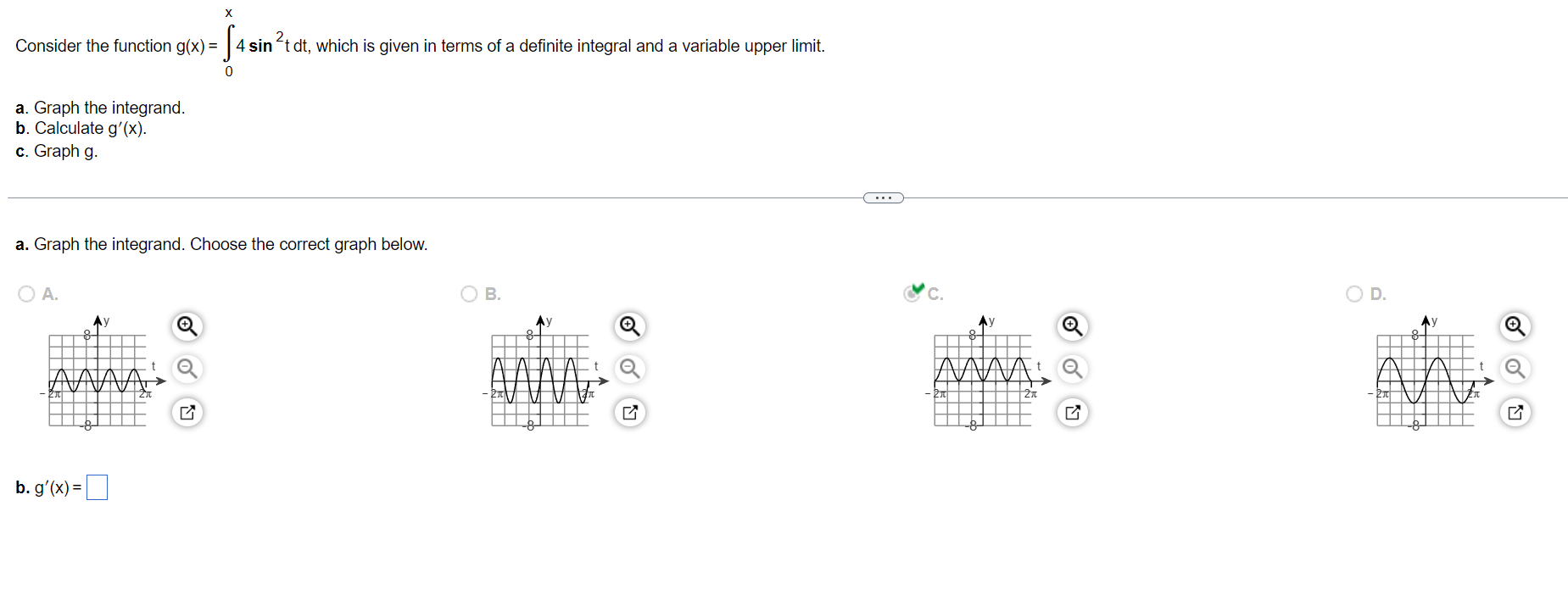 Solved Consider the function g(x)=∫0x4sin2tdt, which is | Chegg.com