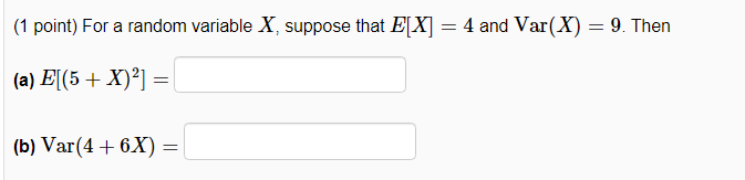 Solved (1 point) For a random variable X, suppose that E[X] | Chegg.com