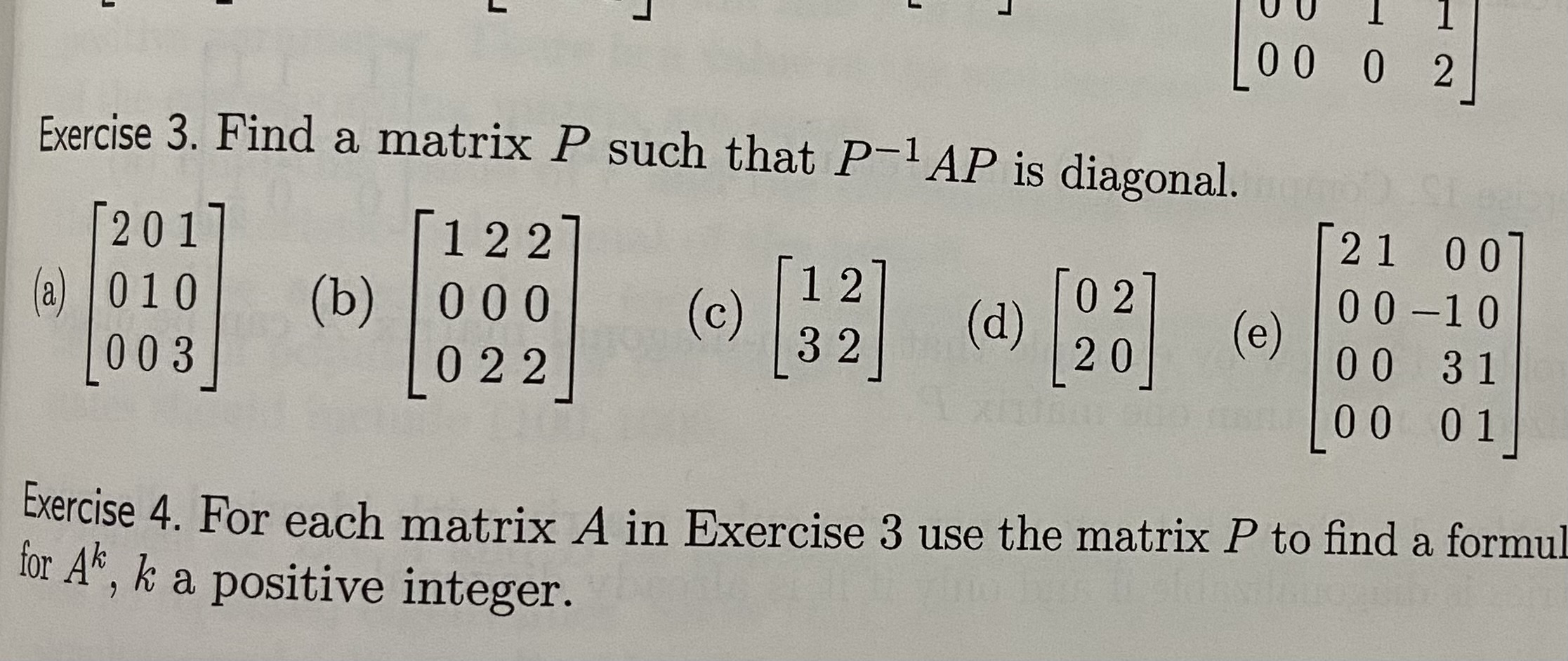 Solved Exercise 3. Find a matrix P such that P−1AP is | Chegg.com